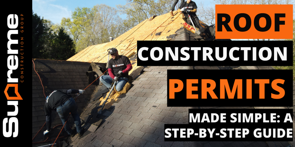 Roof Construction Permits Made Simple: A Step-by-Step Guide